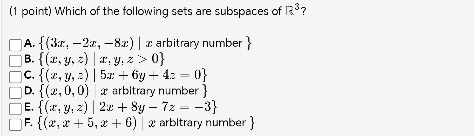 Solved (1 ﻿point) ﻿Which of the following sets are subspaces | Chegg.com