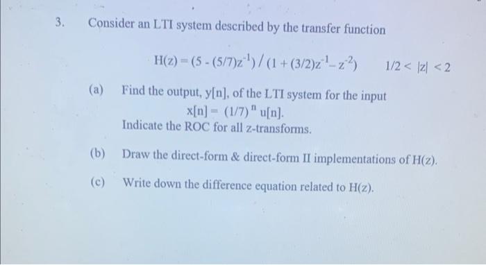 Solved Consider an LTI system described by the transfer | Chegg.com