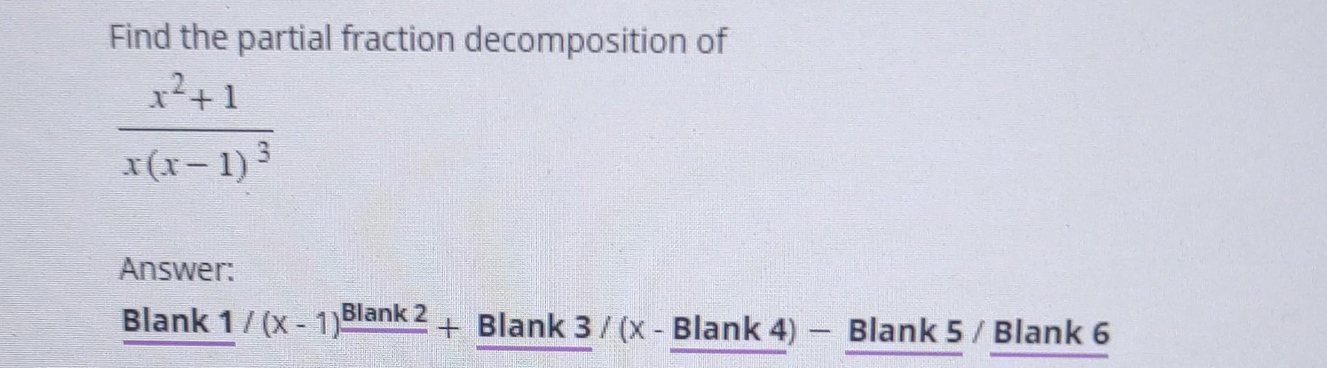 Solved Find the partial fraction decomposition | Chegg.com