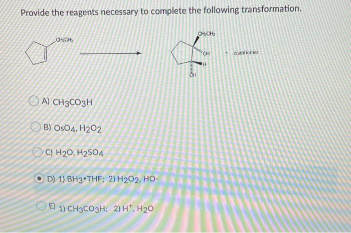 Solved Provide the reagents necessary to complete the | Chegg.com