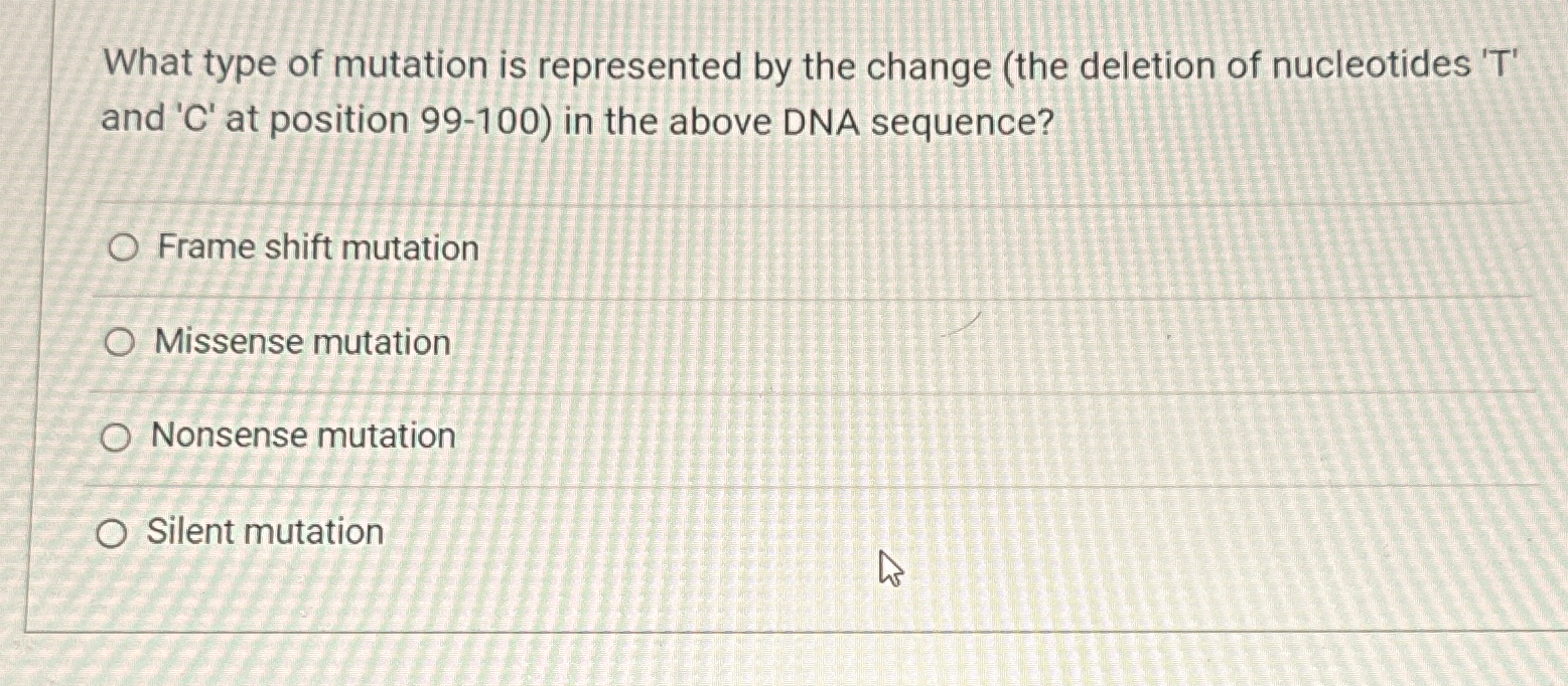 Solved What type of mutation is represented by the change | Chegg.com
