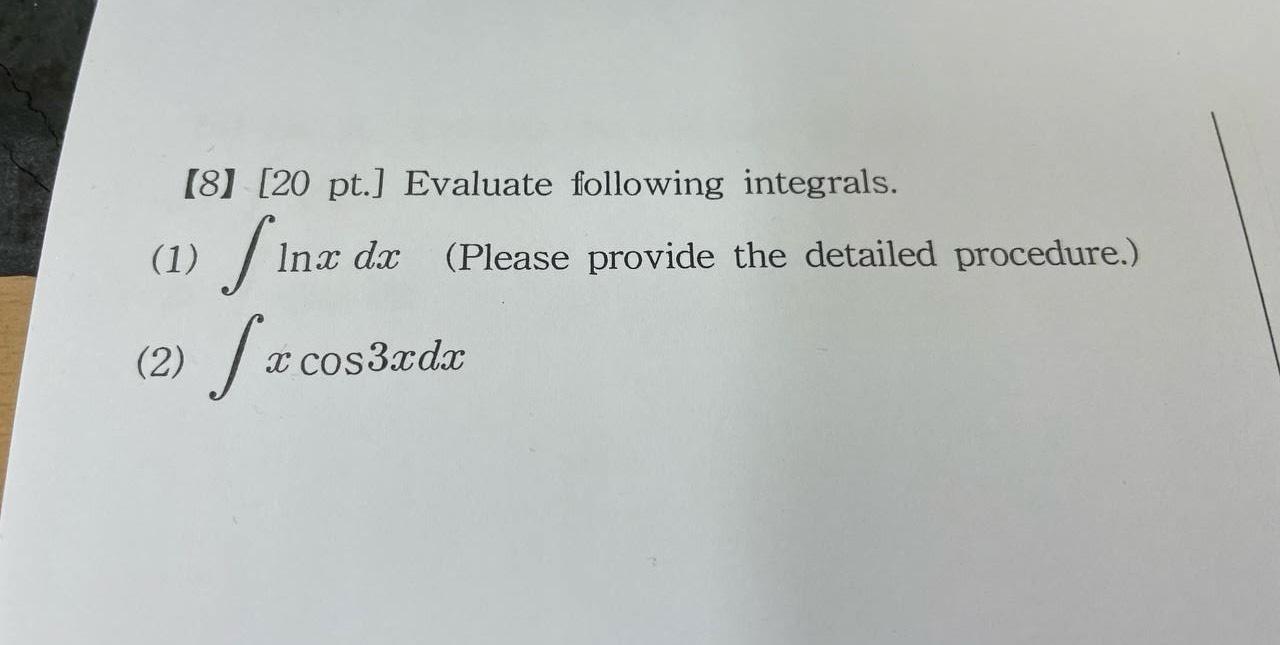 Solved [8] [20 ﻿pt.] ﻿Evaluate following | Chegg.com