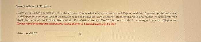 Solved Carla Vista Co. has a capital structure, based on | Chegg.com