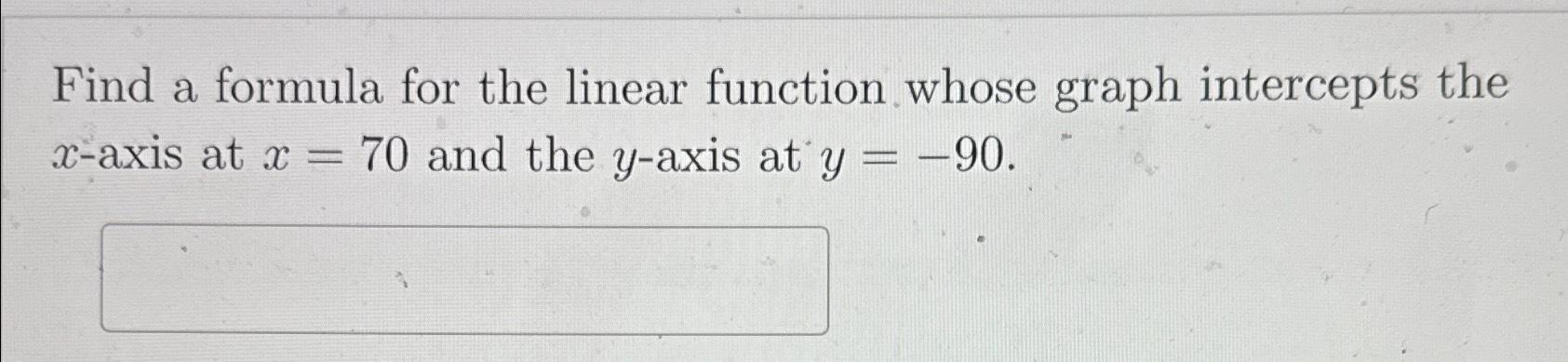 Solved Find a formula for the linear function whose graph | Chegg.com