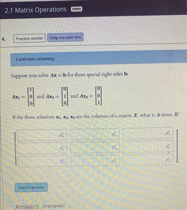 Solved Suppose you solve Ax=b for three special right sides | Chegg.com