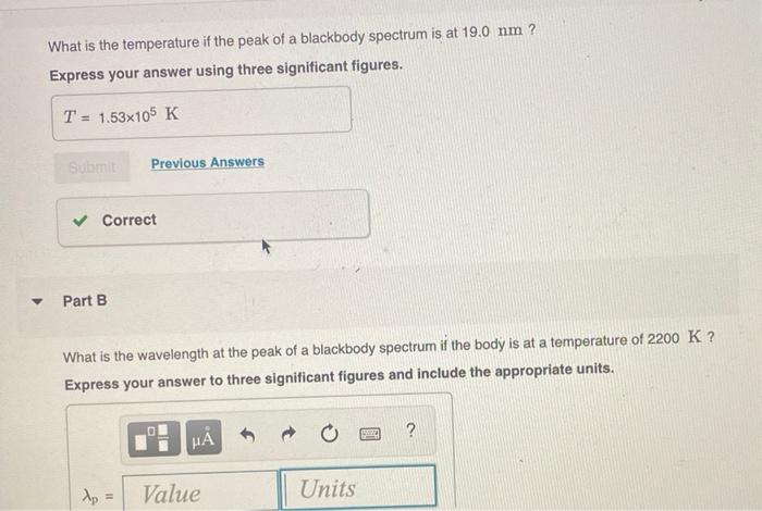 Solved What is the temperature if the peak of a blackbody | Chegg.com