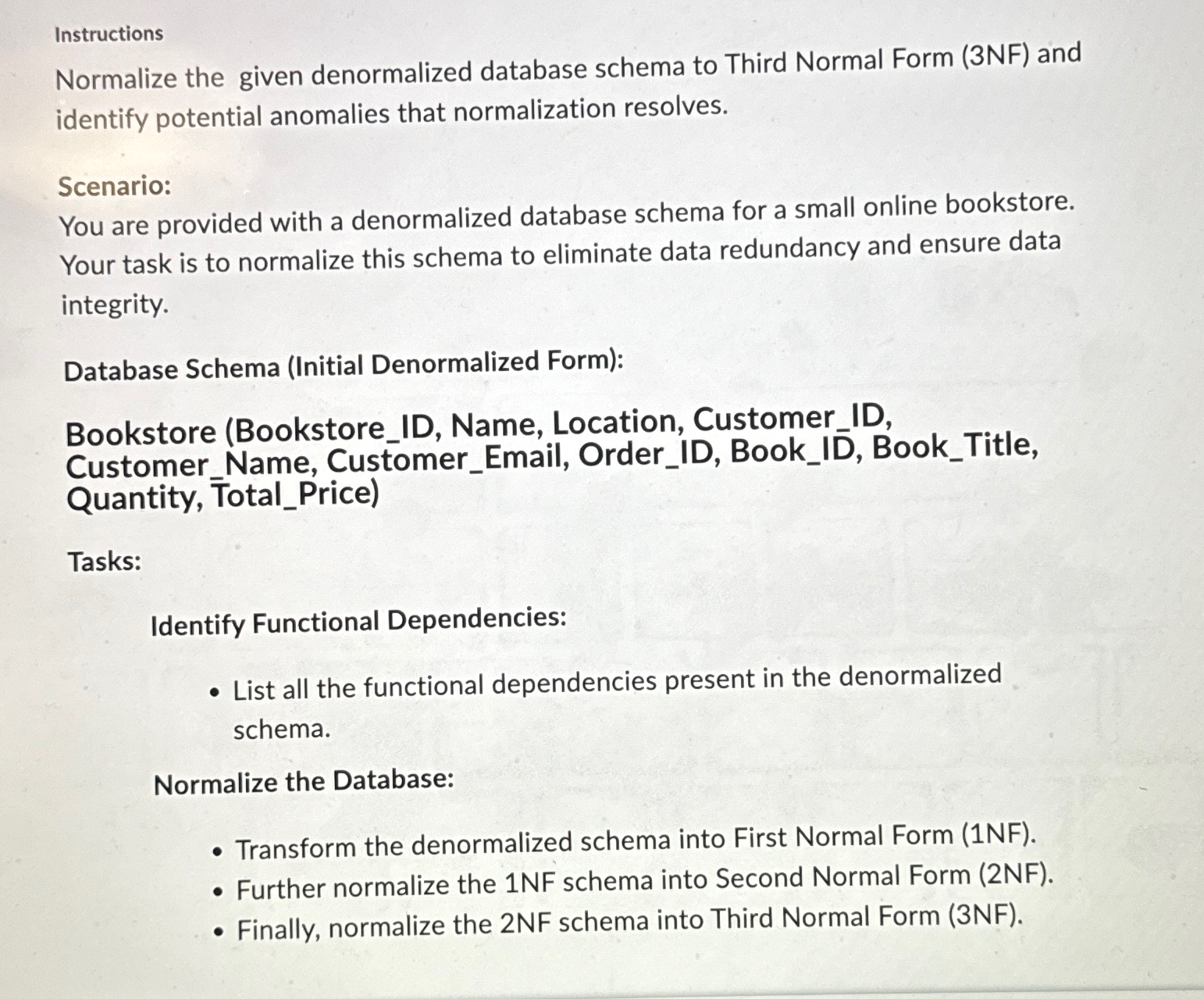 Solved InstructionsNormalize the given denormalized database | Chegg.com