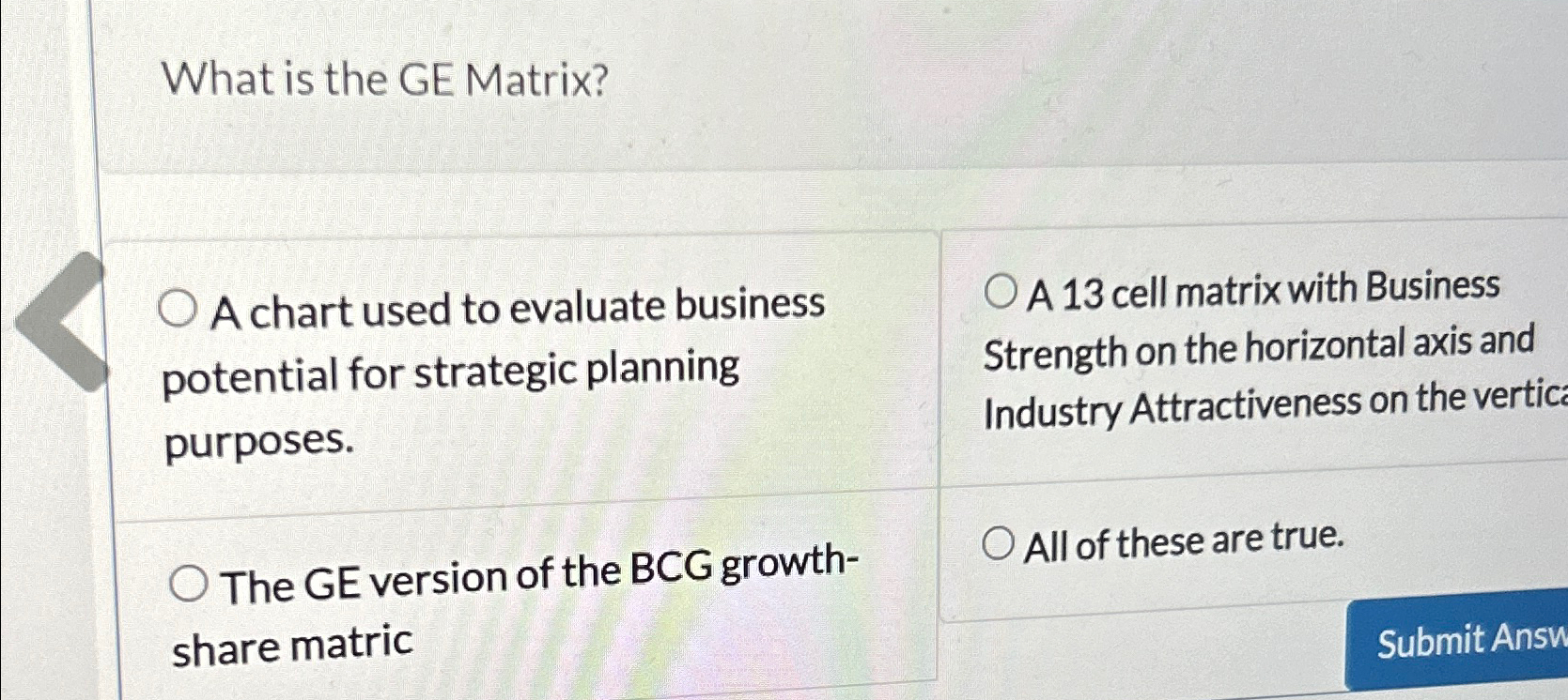 Solved What is the GE Matrix?A chart used to evaluate | Chegg.com