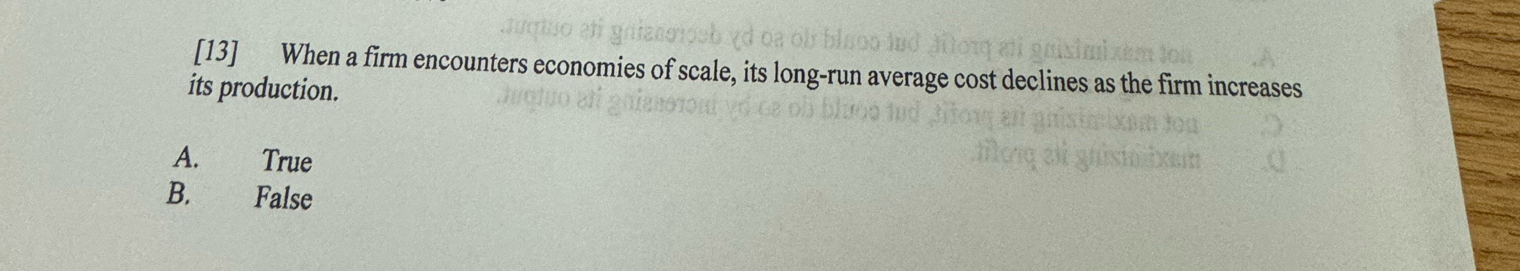 Solved [13] ﻿When a firm encounters economies of scale, its | Chegg.com