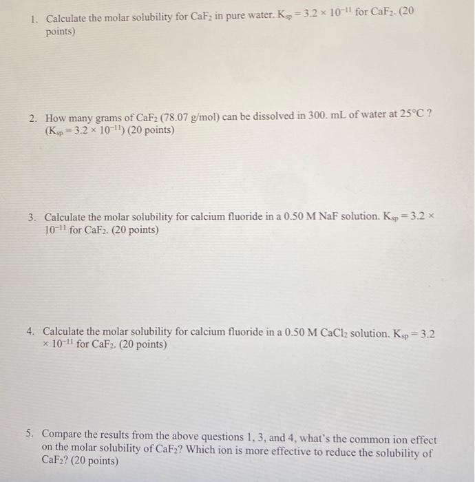 Solved 1. Calculate the molar solubility for CaF2 in pure | Chegg.com