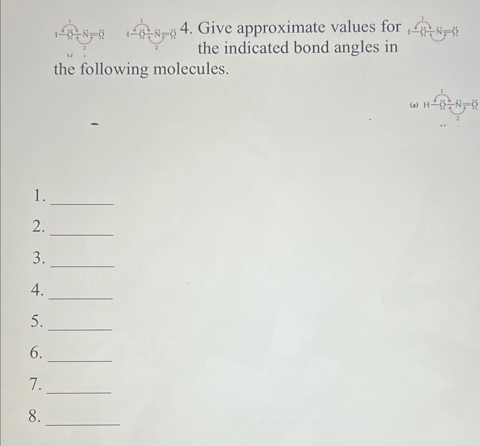 Solved Give approximate values forthe indicated bond angles | Chegg.com
