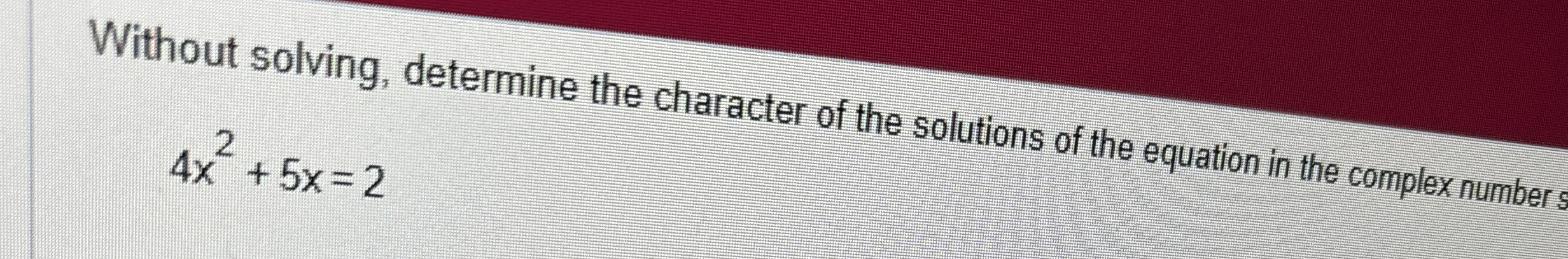 Solved Without solving, determine the character of the | Chegg.com
