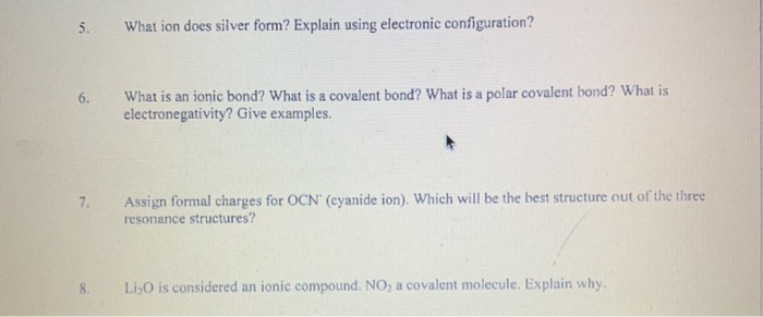 Solved 5. What ion does silver form? Explain using | Chegg.com