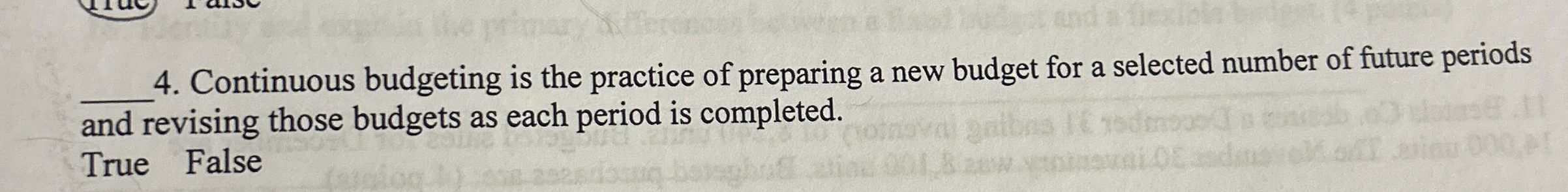 Solved q, 4. ﻿Continuous budgeting is the practice of | Chegg.com