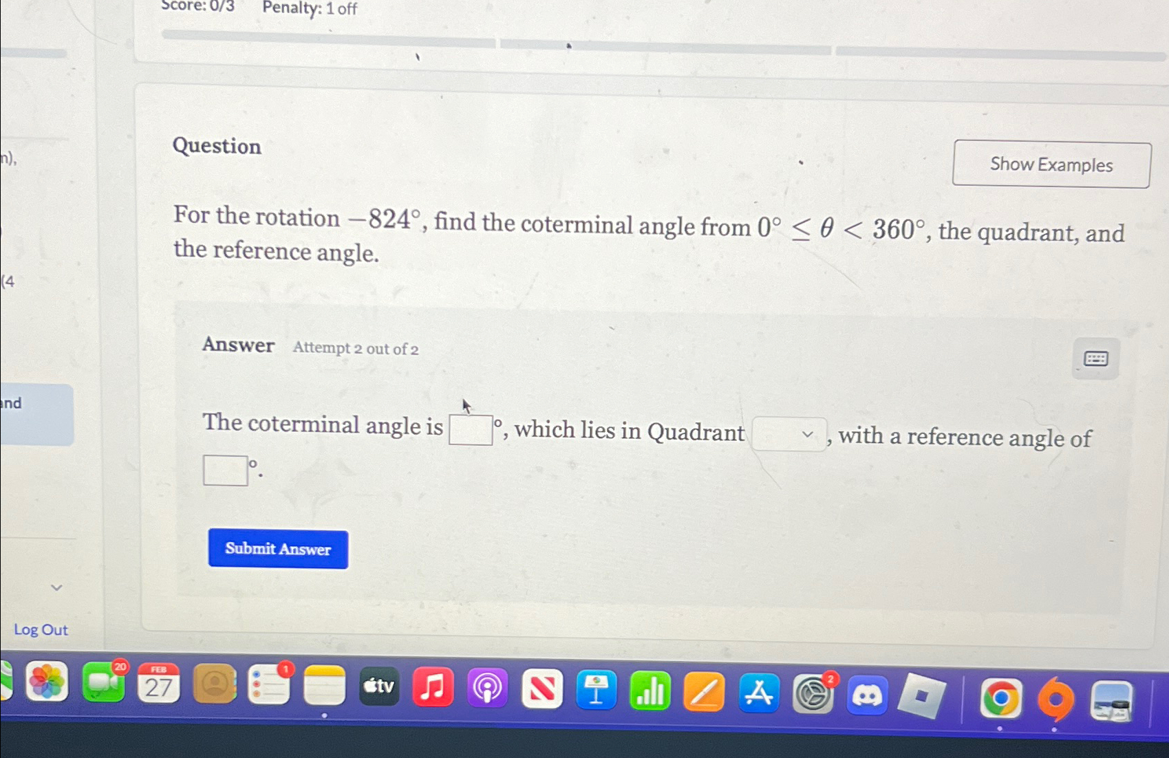 Solved QuestionFor the rotation -824°, ﻿find the coterminal | Chegg.com
