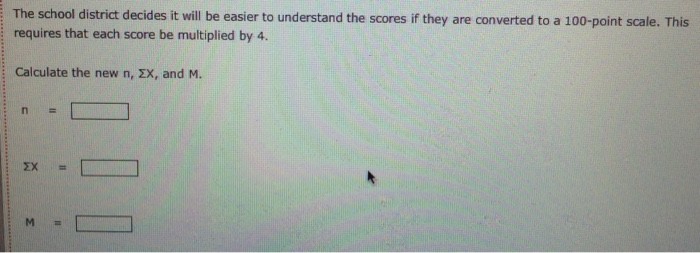Solved 7. Calculating the mean when multiplying or dividing | Chegg.com