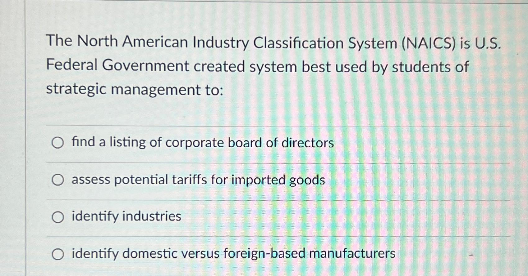 Solved The North American Industry Classification System | Chegg.com