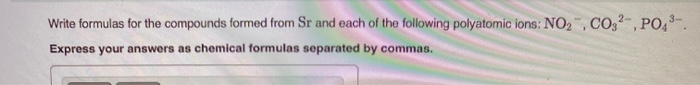 Solved Write formulas for the compounds formed from Rb and | Chegg.com