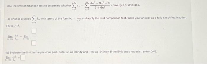 Solved Use the limit comparison test to determine whether an | Chegg.com