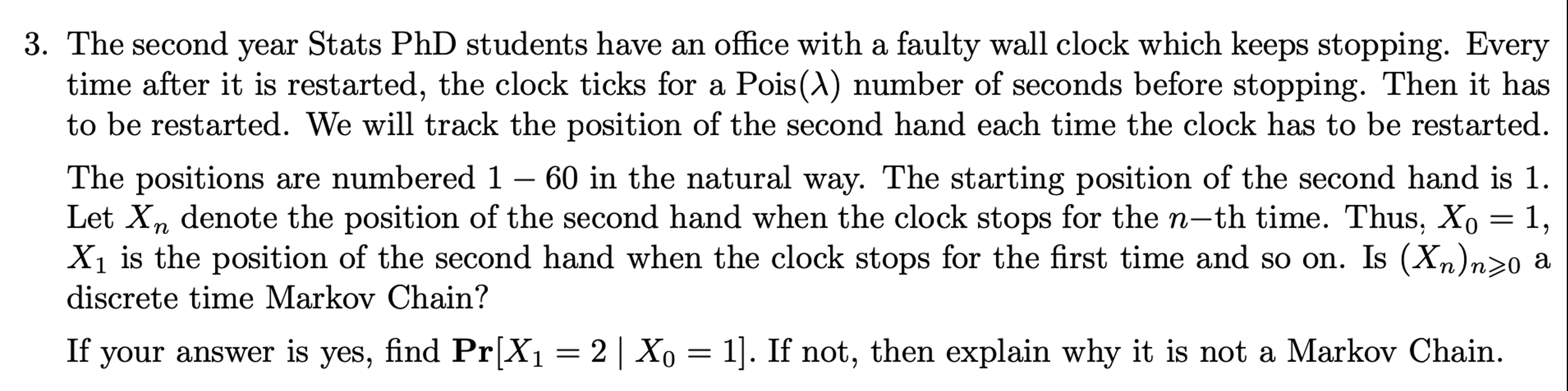 Solved The second year Stats PhD students have an office | Chegg.com