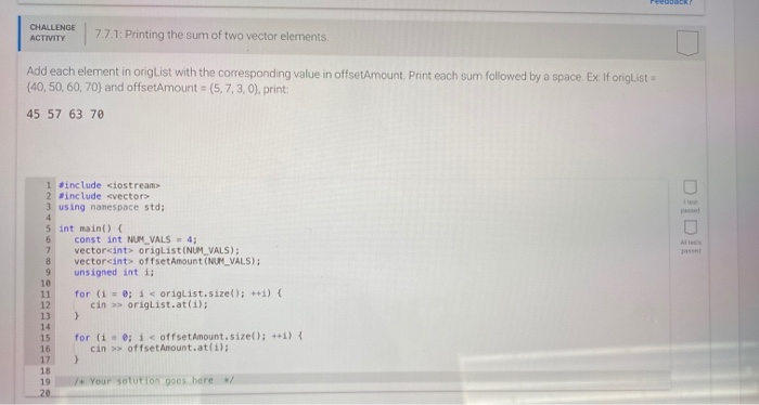 Solved ceDDERE CHALLENGE ACTIVITY 7.7.1: Printing the sum of | Chegg.com