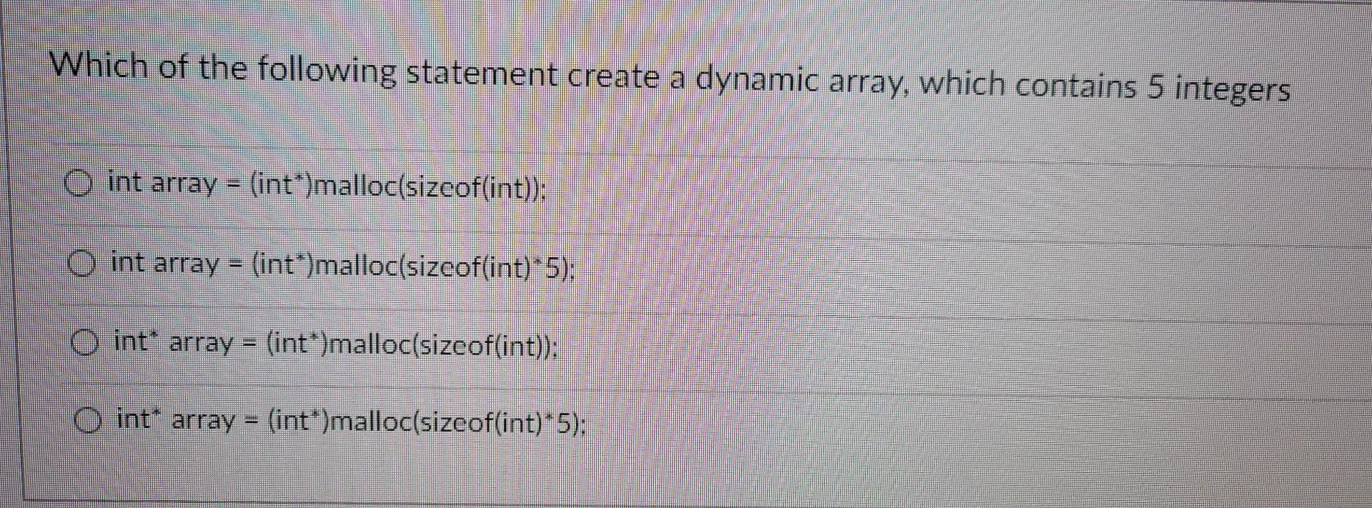 Solved Which of the following statement create a dynamic | Chegg.com