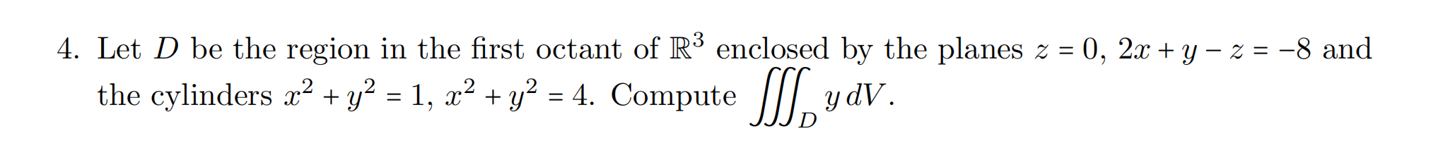 Solved Let D ﻿be the region in the first octant of R3 | Chegg.com