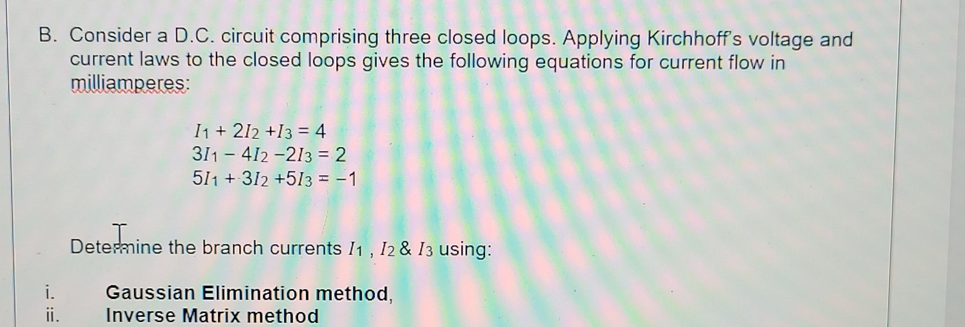 Solved B. Consider a D.C. circuit comprising three closed | Chegg.com