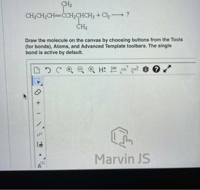 Solved CH, CH3CH2CH=CCH2CHCH3 + Cl2 —? CH3 Draw the molecule | Chegg.com