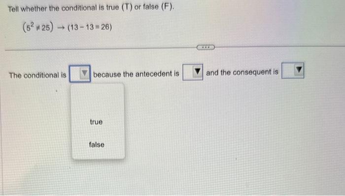 Solved Tell whether the conditional is true (T) or false | Chegg.com