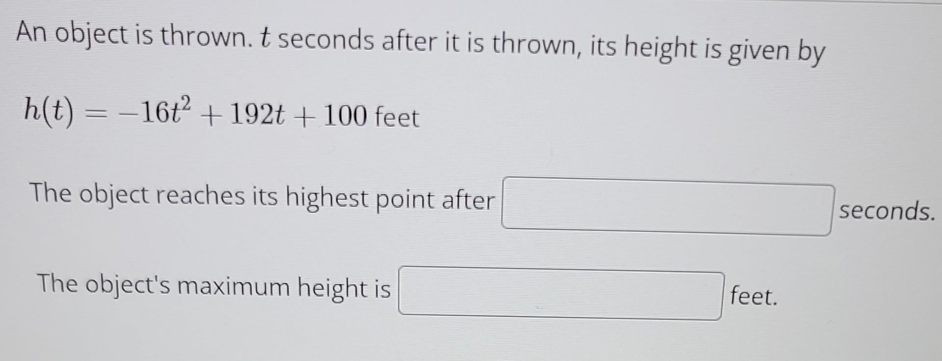Solved An object is thrown. t seconds after it is thrown, | Chegg.com
