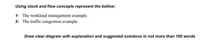 Solved Using stock and flow concepts represent the bellow: | Chegg.com