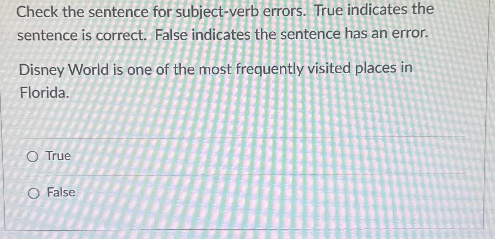 Solved Check the sentence for subject-verb errors. True | Chegg.com