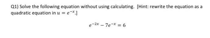 Solved Q1) Solve the following equation without using | Chegg.com