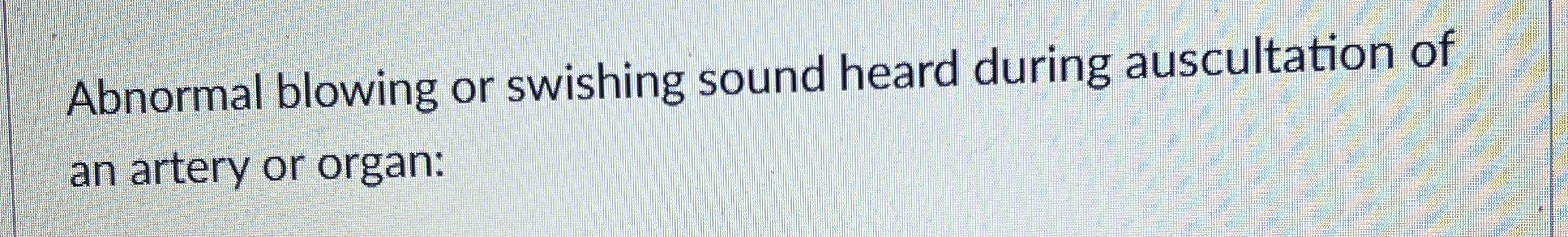 High Quality SOLUTION Abnormal blowing or swishing sound heard during ...