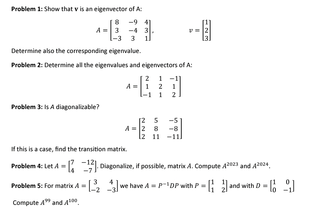 Solved Problem 1: Show that v ﻿is an eigenvector of A | Chegg.com