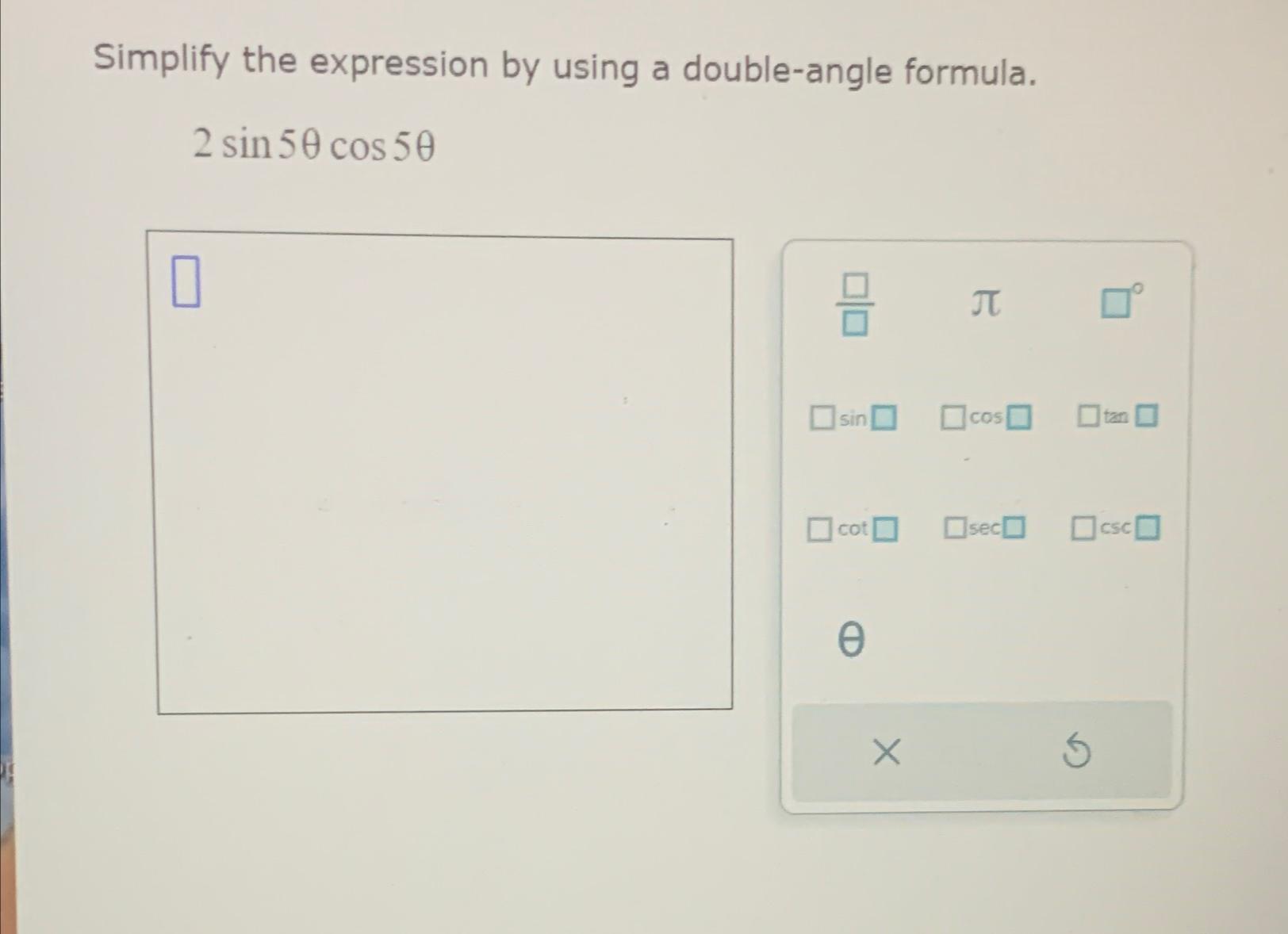 Solved Simplify the expression by using a double-angle | Chegg.com