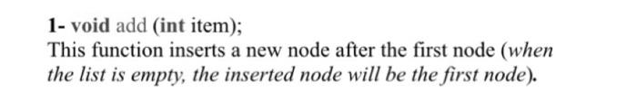 Solved 1- void add (int item); This function inserts a new | Chegg.com
