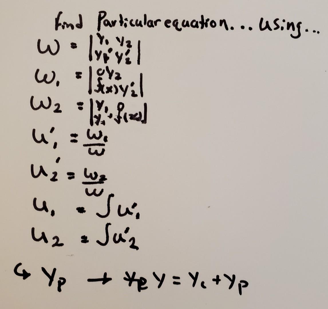 Solved Find Particular equation... Using... ω2=∣y1⋅⋅f(x)∣ | Chegg.com