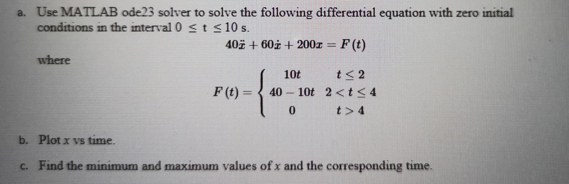 Solved a. Use MATLAB ode23 solver to solve the following | Chegg.com