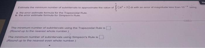 Solved Estimate the minimum number of subintervals to | Chegg.com