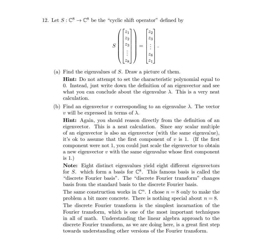 12. Let S:C8→C8 be the "cyclic shift operator" | Chegg.com