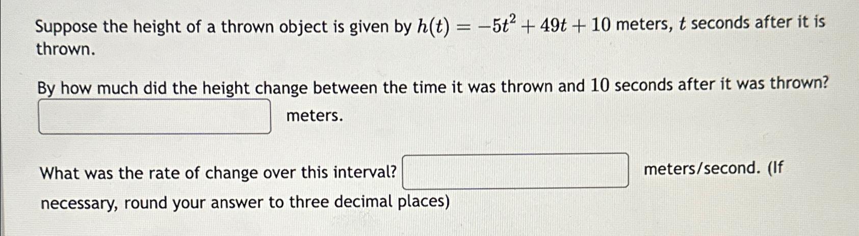 Solved Suppose the height of a thrown object is given by | Chegg.com