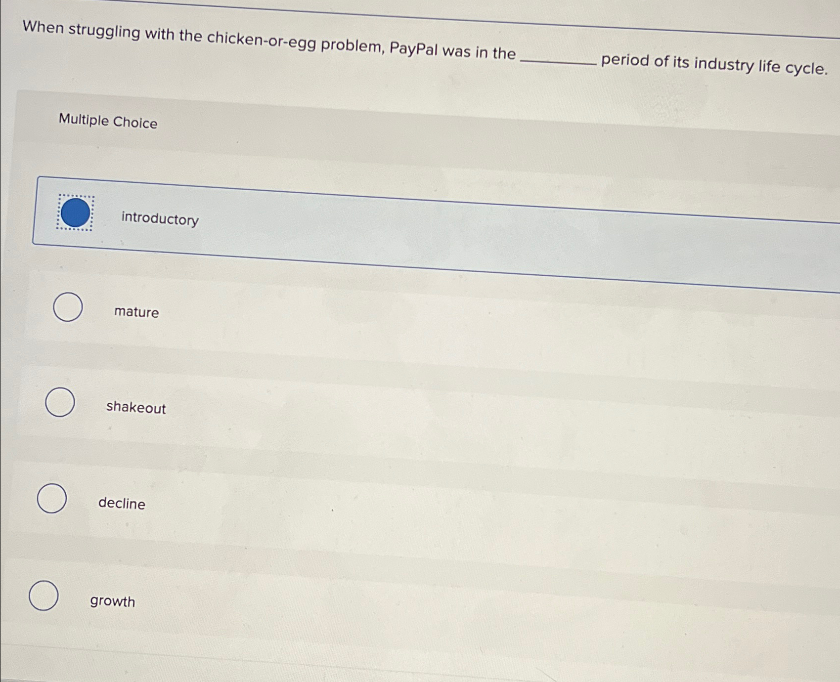 Solved When struggling with the chicken-or-egg problem, | Chegg.com