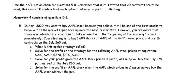 Solved Use the AAPL option chain for questions 5-8. Remember | Chegg.com