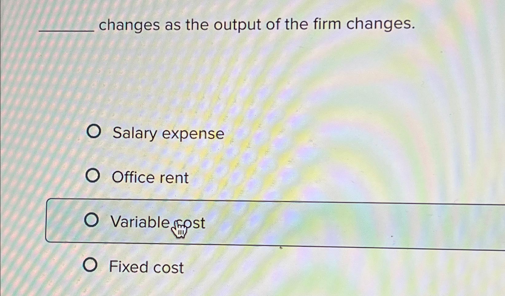 Solved changes as the output of the firm changes.Salary | Chegg.com