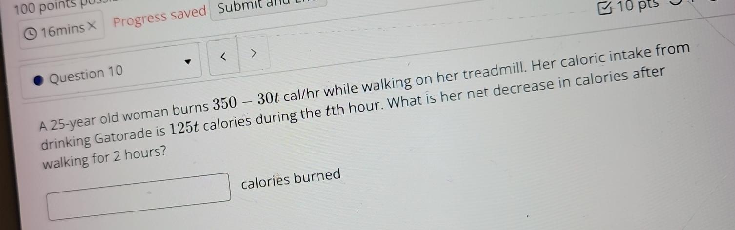 Solved (C) 16 ﻿mins xProgress savedQuestion 10A 25-year old | Chegg.com