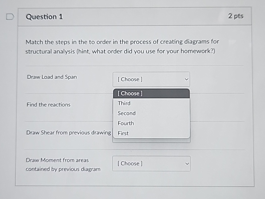 [Solved]: Question 1 2 pts Match the steps in the to order i
