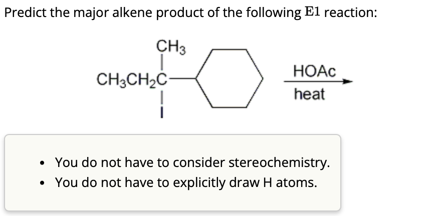Solved Predict the major alkene product of the following E1 | Chegg.com