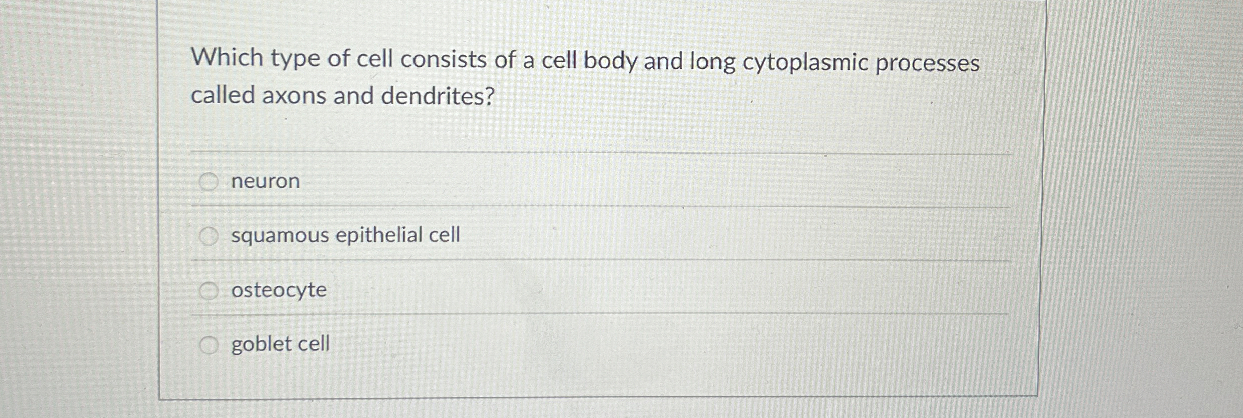 Solved Which type of cell consists of a cell body and long | Chegg.com